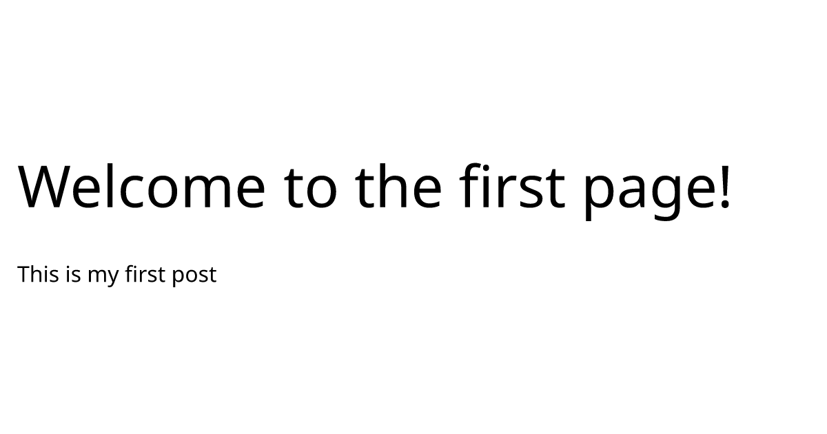 Welcome to the first page!